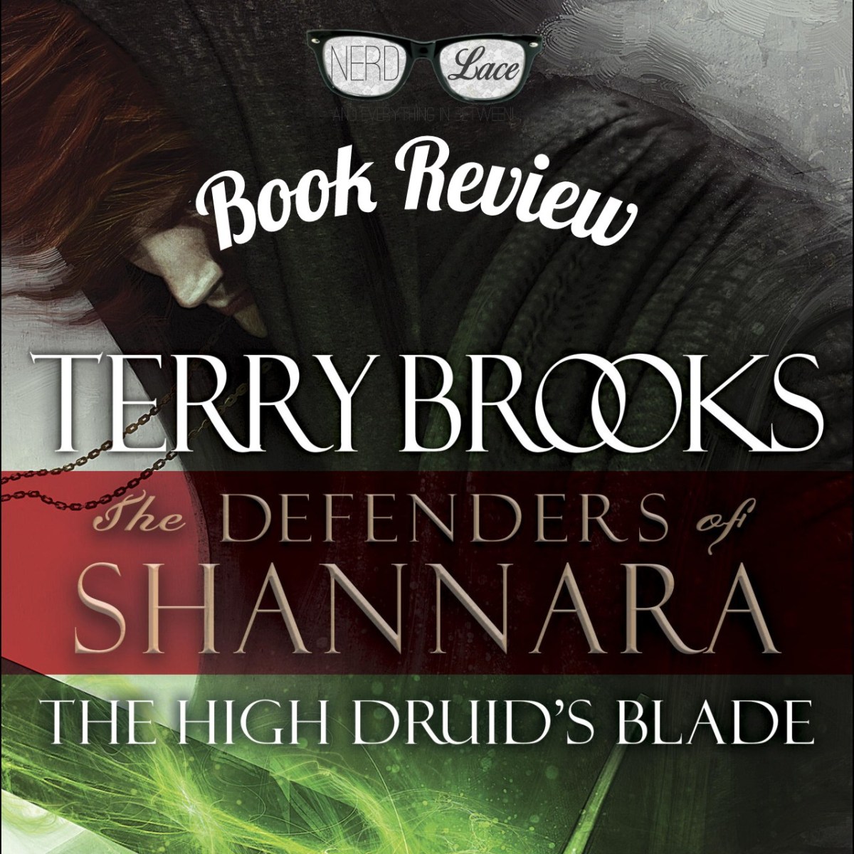 Book Review: The High Druid’s Blade by Terry Brooks – Nerd & Lace
