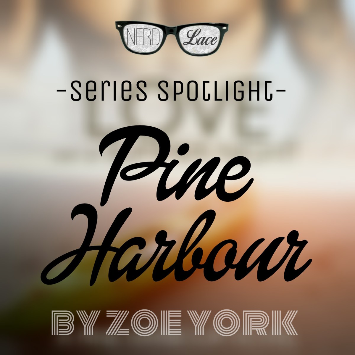 Series Spotlight: Pine Harbour by Zoe York – Nerd & Lace